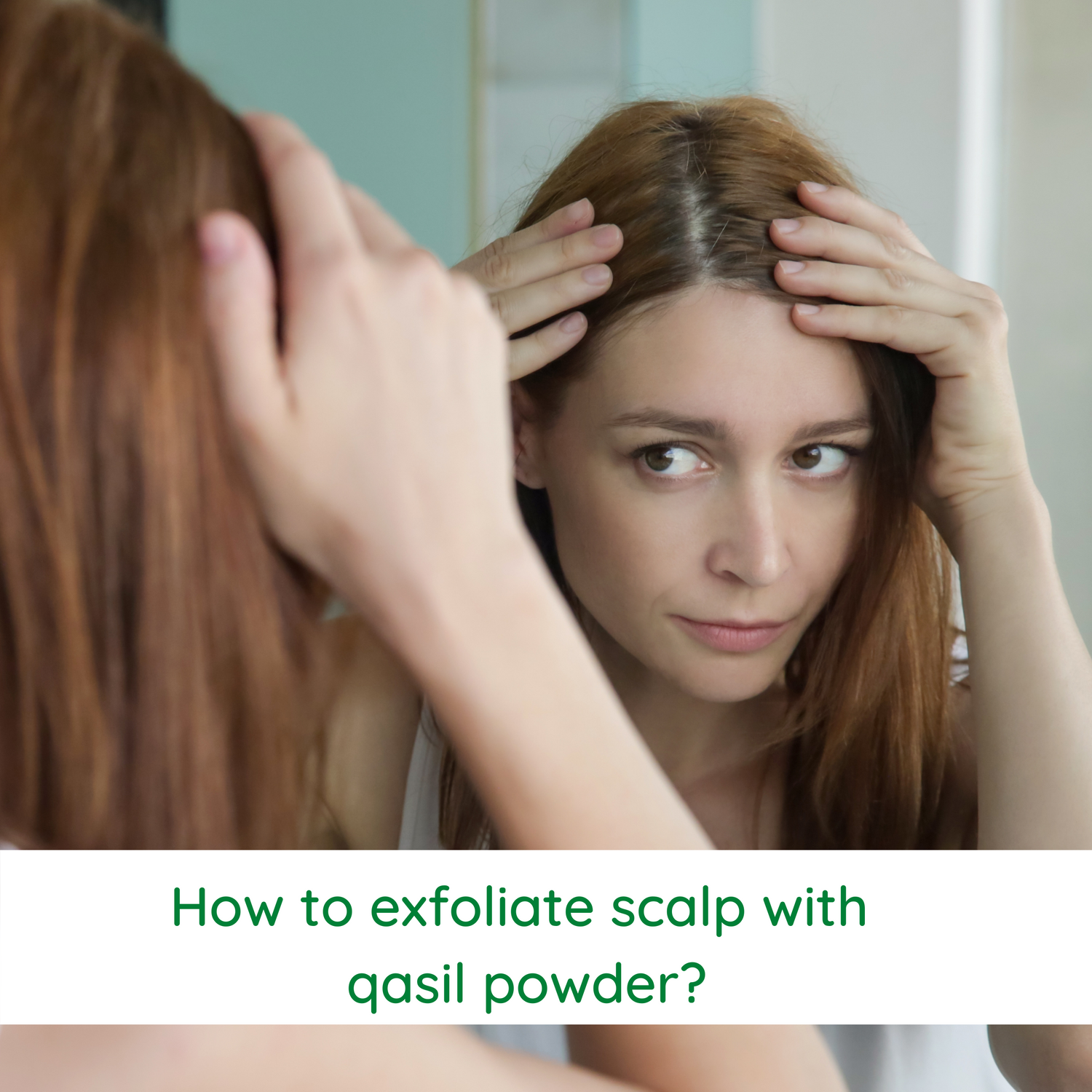 How to exfoliate scalp with qasil powder? Qasil Powder
